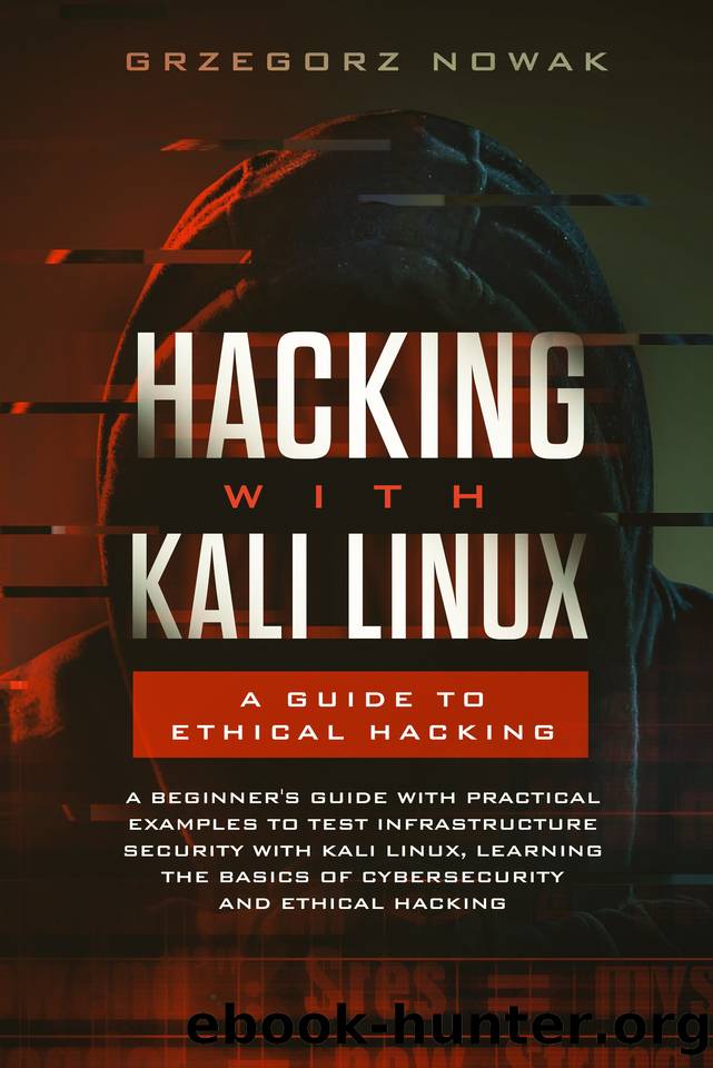 Hacking With Kali Linux A Guide To Ethical Hacking A Beginners Guide With Practical Examples 1244